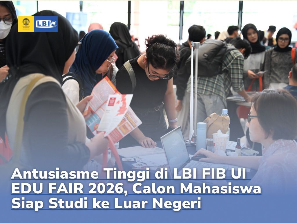 Antusiasme Tinggi di LBI FIB UI Edu Fair 2026, Calon Mahasiswa Siap ...